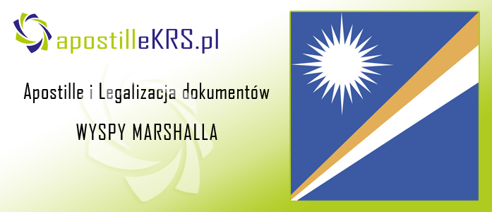Wyspy Marshalla 🇲🇭 - Apostille dokumentów na Wyspy Marshalla ️